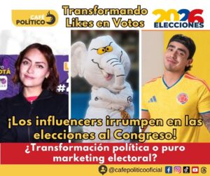 ¡Los influencers irrumpen en las elecciones al Congreso de Colombia ...